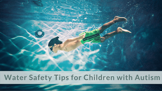 Water Safety Tips for Children with Autism - Healing Haven